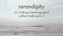 The Meaning of Serendipity (Including Amazing Examples)